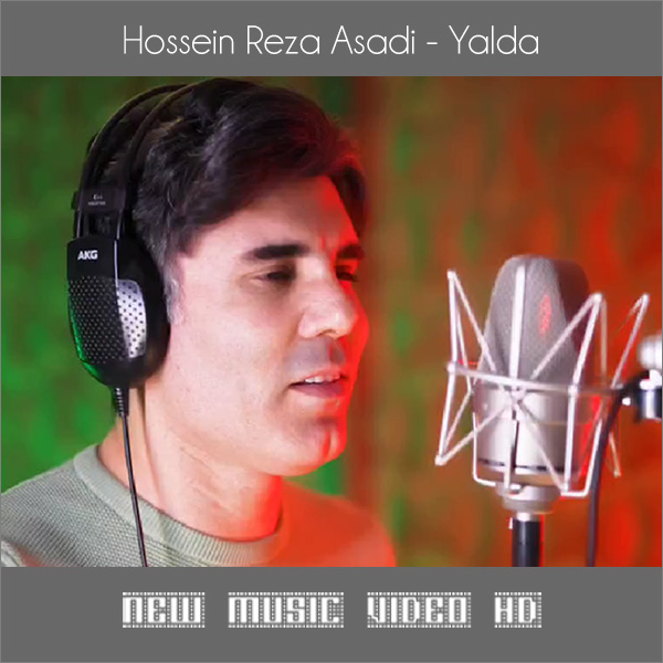 دانلود موزیک ویدیو حسین رضا اسدی به نام یلدا Hossein Reza Asadi Yalda Video